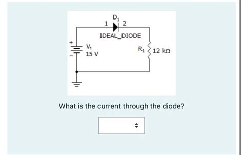 Solved What Is The Current Through The Diode Chegg Com