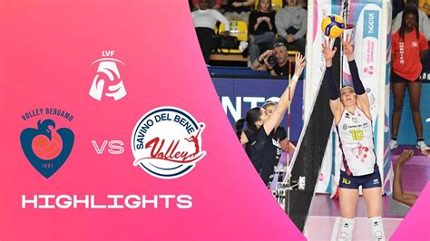 Bergamo Vs Scandicci Highlights LVF A A Giornata Ritorno YouTube