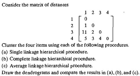 Solved This Is Cluster Analysis Consider The Matrix Of Chegg