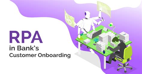 Revive Your Banks Financial Health With Rpa In Customer Onboarding