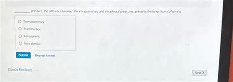 Solved Pressure The Difference Between The Intrapulmonary