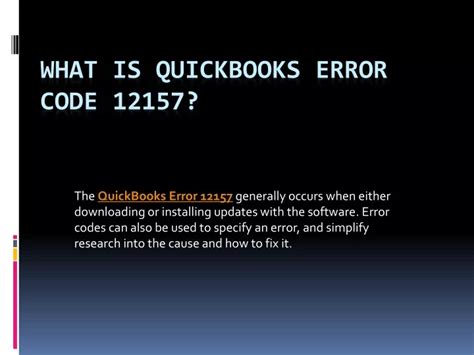 Ppt Quickbooks Error 12157 Solution To Fix Powerpoint Presentation