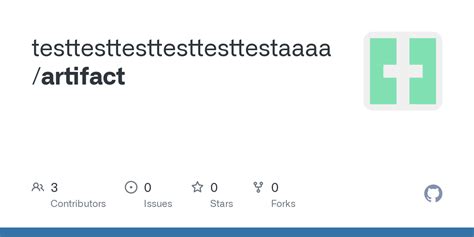 Github Testtesttesttesttesttestaaaaartifact