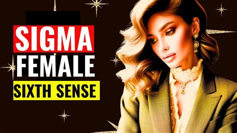 The Sigma Female Sixth Sense Introverted Intuition Youtube