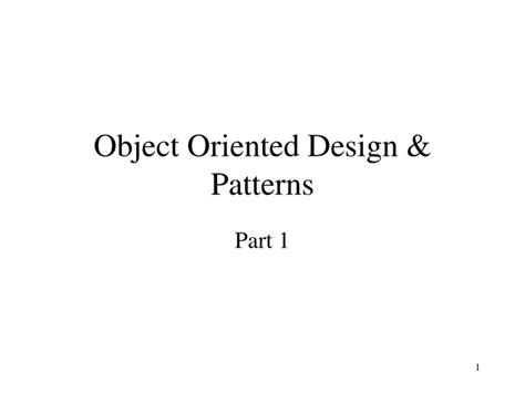 Ppt Object Oriented Design And Patterns Powerpoint Presentation Id9460014