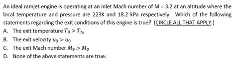 Solved An Ideal Ramjet Engine Is Operating At An Inlet Mach