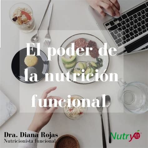 El Poder De La Nutrición Funcional Nutryfit Nutricionista En Bogotá