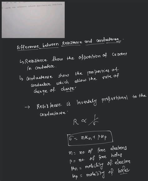 Write The Difference Between Resistance And Conductance Filo