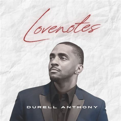 Durell Anthony Returns With New Album Lovenotes”