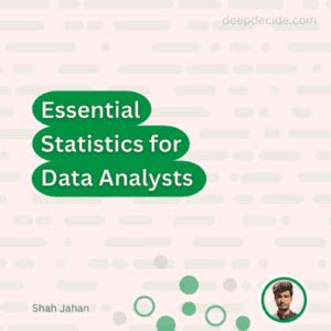 essential statistics for data analysis • deepdecide