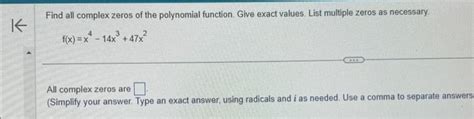 Find All Complex Zeros Of The Polynomial Function Chegg
