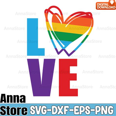 Love Svg Lgbt Day Svg Lesbian Svg Gay Svg Bisexual Svg Trans Inspire
