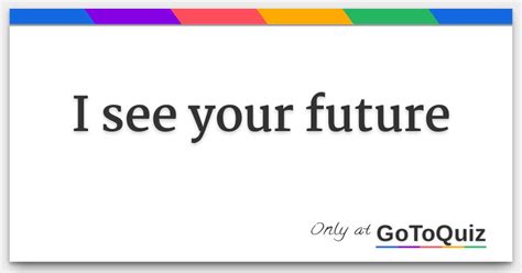 I See Your Future