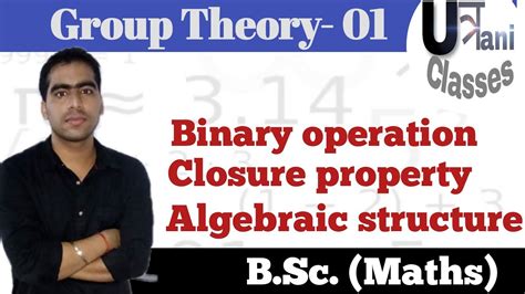 Group Theory In Hindi Binary Operation Closure Property Algebraic