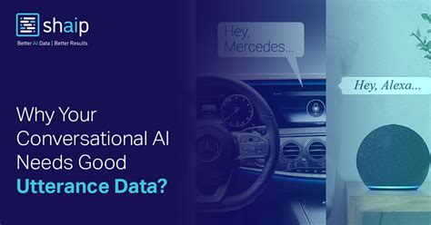 why your conversational ai needs good utterance data shaip