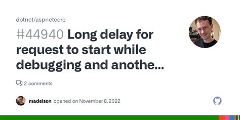 long delay for request to start while debugging and another request is