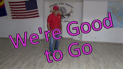 Were Good To Go Line Dance Demo And Teach Youtube