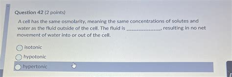 Solved Question Points A Cell Has The Same Chegg