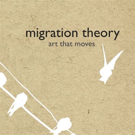 Migration Theory Migrationtheory Threads Say More