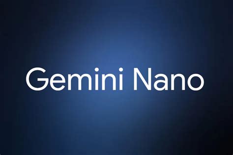 Android 版 Gemini Nano：功能、兼容性和高级功能