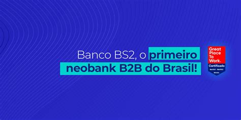 BS2 No Ranking Das Melhores Empresas Para Se Trabalhar