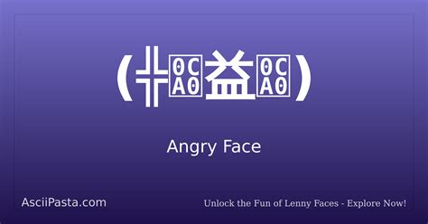Ascii Pasta Angry Face Text Face ╬ಠ益ಠ Copy Annoyed Emoticon