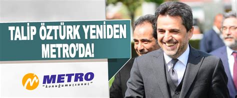 talip Öztürk yeniden metro da