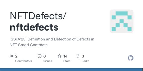 Github Nftdefectsnftdefects Issta23 Definition And Detection Of