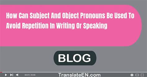How Can Subject And Object Pronouns Be Used To Avoid Repetition In