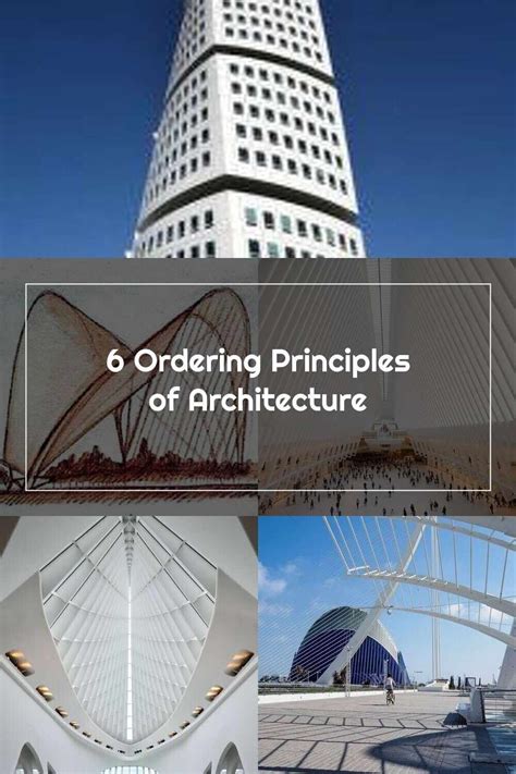 Santiago Calatrava 6 Ordering Principles Of Architecture Santiago
