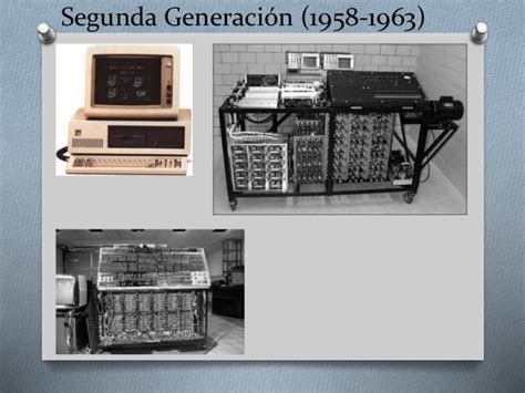 Generaciones De Las Computadoras Segunda Generacion
