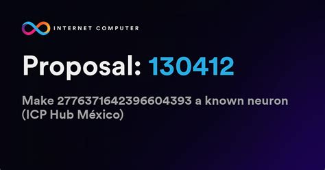 Proposal Icp Hub Mexico Known Neuron Governance Internet