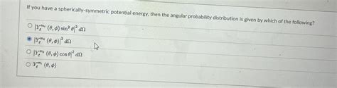 solved if you have a spherically symmetric potential energy