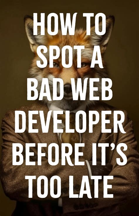 How To Spot A Bad Web Developer Before Its Too Late