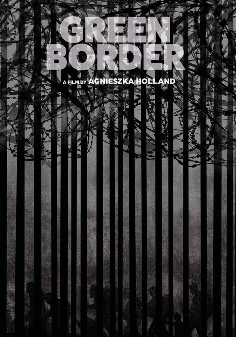 Green Border Streaming Where To Watch Movie Online