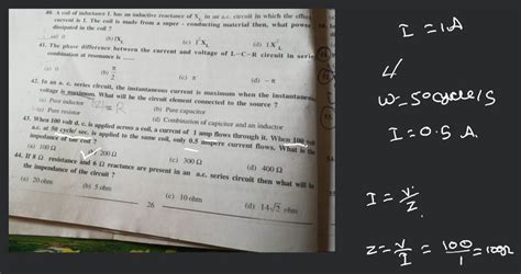 A Coil Of Inductance L Has An Inductive Reactance Of Xl In An A C Circu