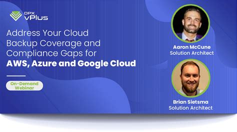 address your cloud backup coverage and compliance gaps for aws azure