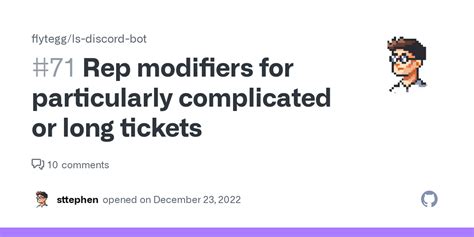Rep Modifiers For Particularly Complicated Or Long Tickets · Issue 71