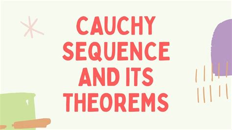 Cauchy Sequence And Its Theorems Real Analysis Youtube