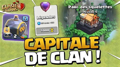Je Joue La Mise A Jour Capitale De Clan En Avant PremiÈre Clash Of