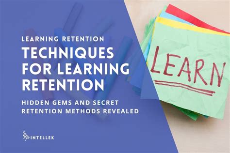8 Best Learning Retention Techniques Hidden Gems And Top Secret Strategies To Help Retain Whats