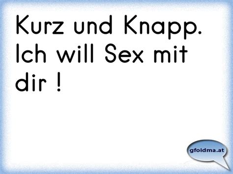 Kurz Und Knapp Sex Macht S Chtig Besonders Mit Dir Sterreichische Spr Che Und Zitate