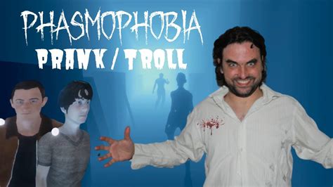 Phasmophobia Prank And Troll Compilation Vol1 Youtube