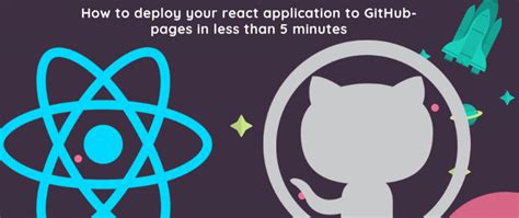Deploying A React App To GitHub Pages DEV Community