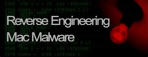 reverse engineering mac malware part 4 macsecurity
