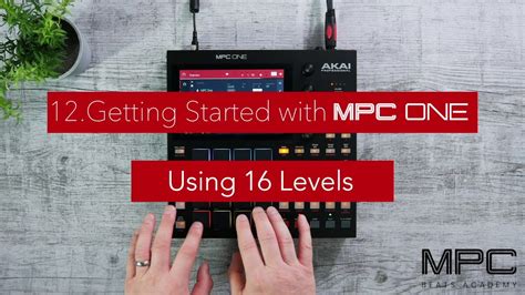 Getting Started with MPC One | Using 16 Levels - YouTube