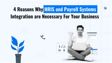 Hris And Payroll Systems Integration 4 Vital Reasons
