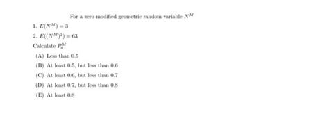 solved for a zero modified geometric random variable nm 1