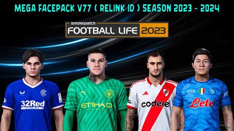 Mega Facepack V77 Relink Id Season 2023 2024 Football Life
