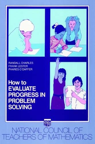 How To Evaluate Progress In Problem Solving By Randall I Charles